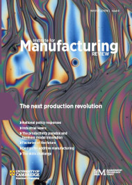 IfM Review - Institute for Manufacturing, University of Cambridge